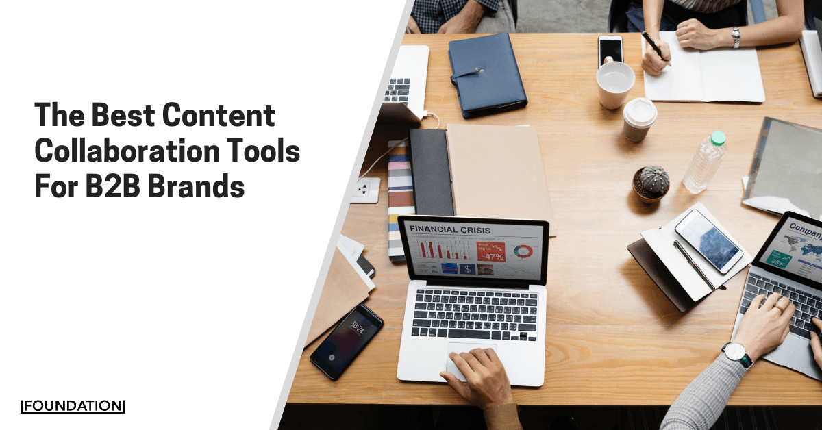 The Best Content Collaboration Tools For B2B Brands
