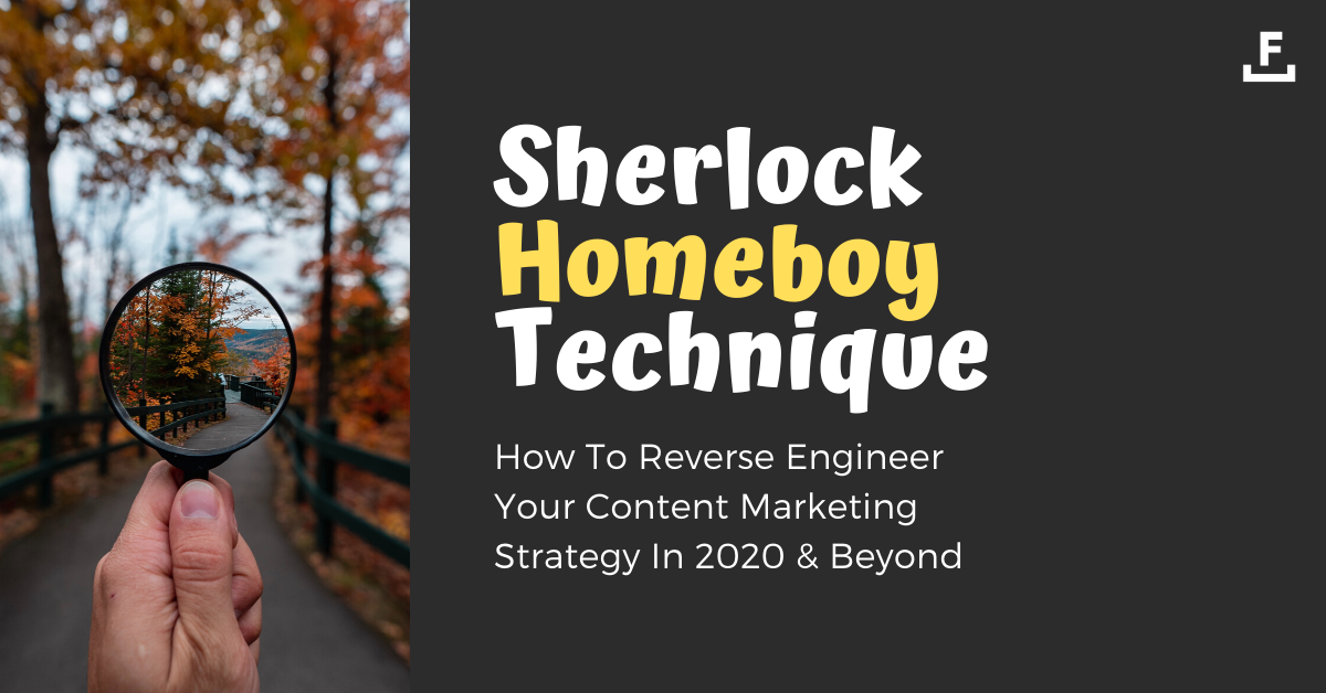 Sherlock Homeboy Technique: Find Content That Works (2021)